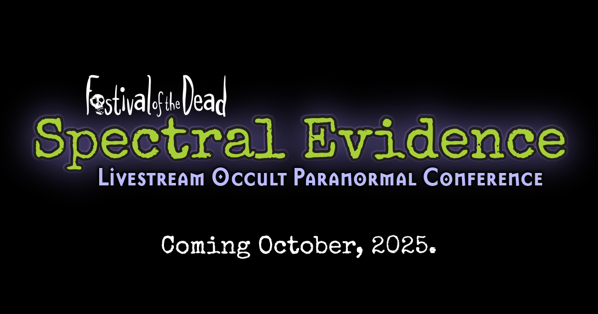 Spectral Evidence: Online Occult Paranormal Conference
